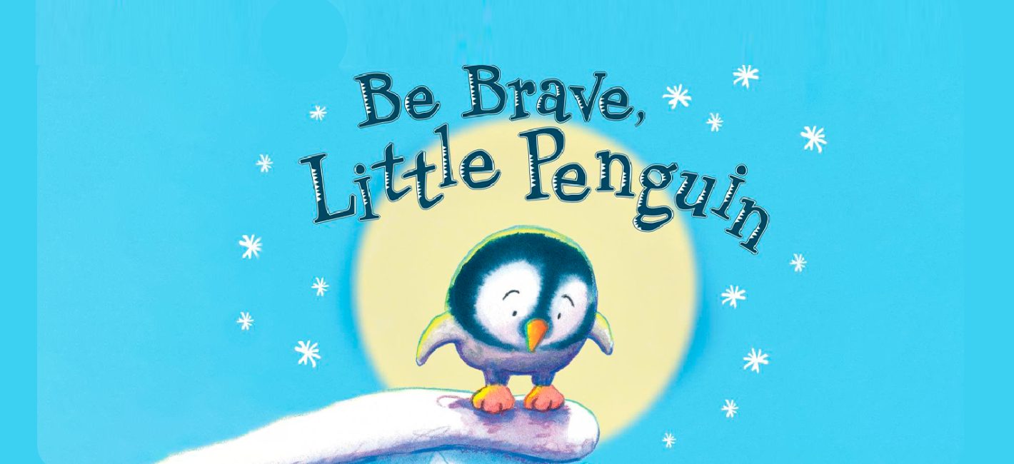 Be Brave Little Penguin - by Giles Andreae - Key Point Academy Aventura